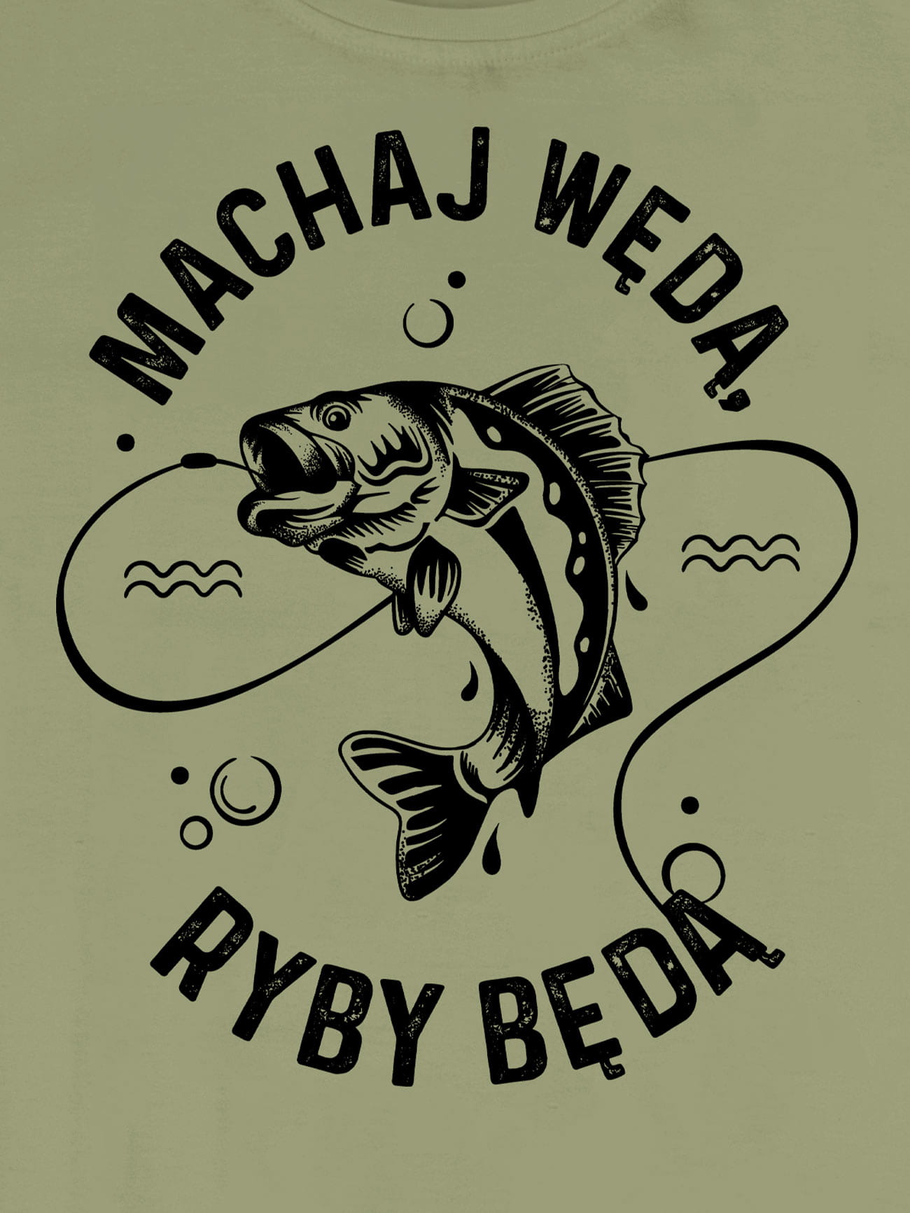 MACHAJ WĘDĄ, RYBY BĘDĄ / koszulka męska / zielona